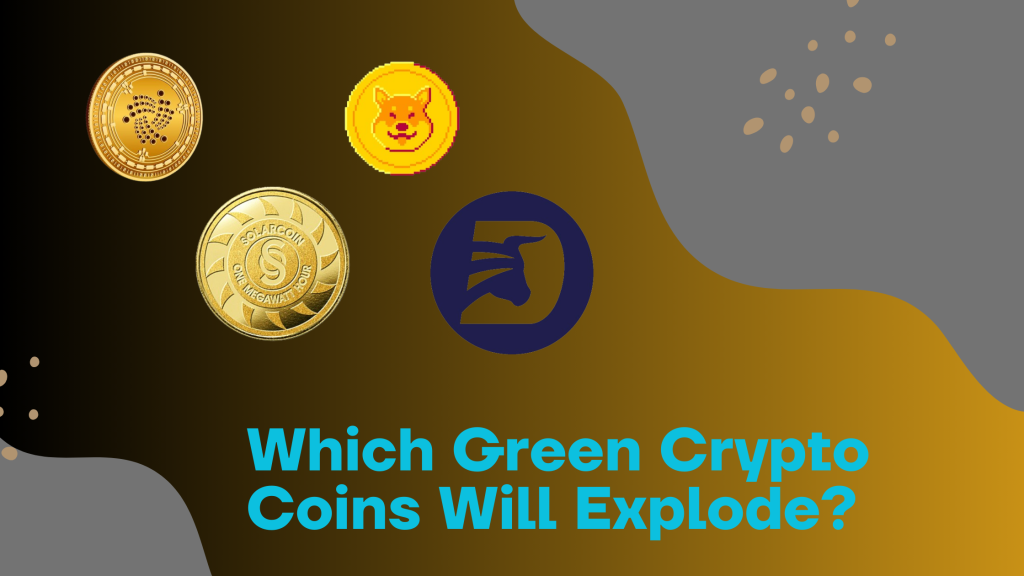 Which Green Crypto Coins Will Explode?